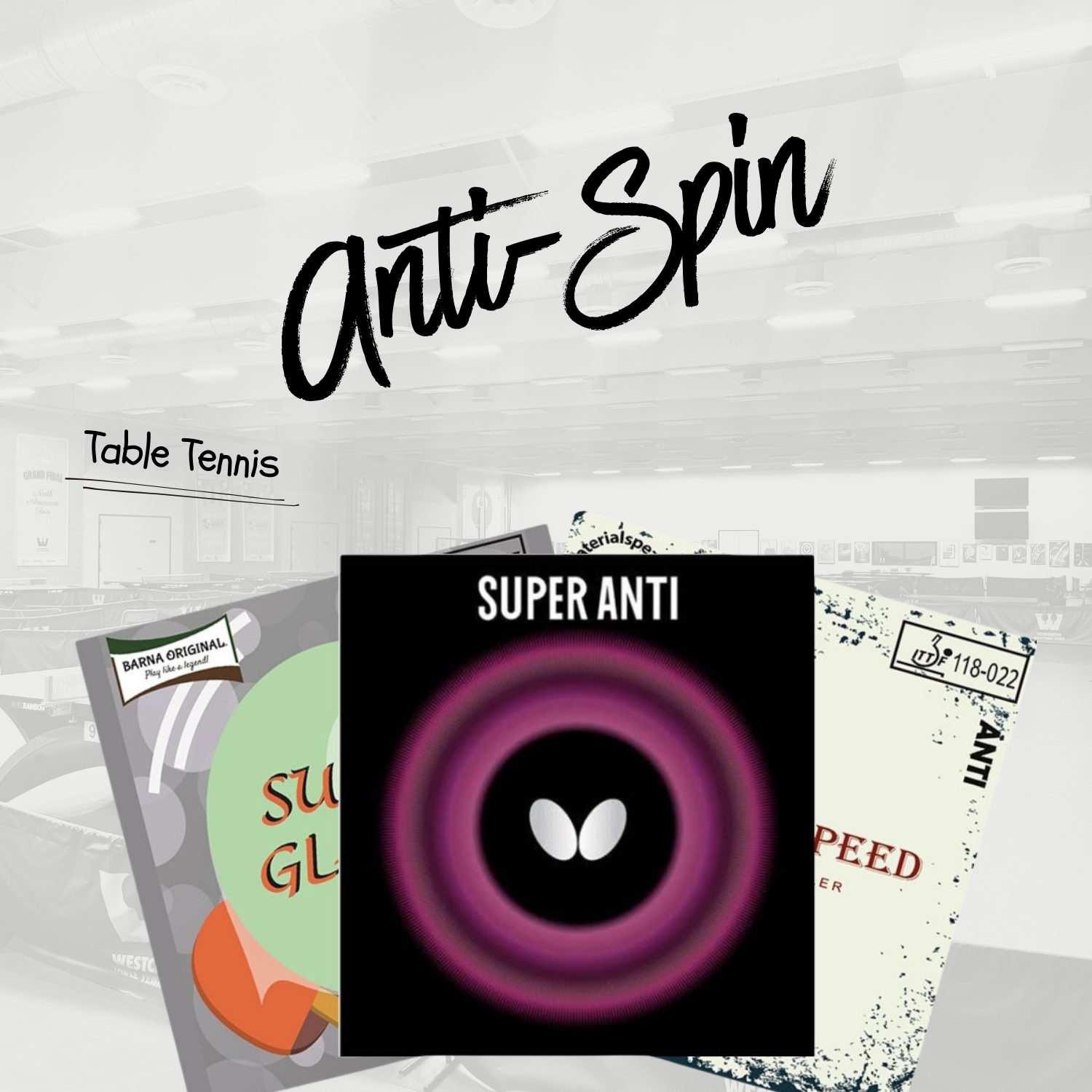 Anti-Spin Table Tennis Rubber | Neutralize Spin
